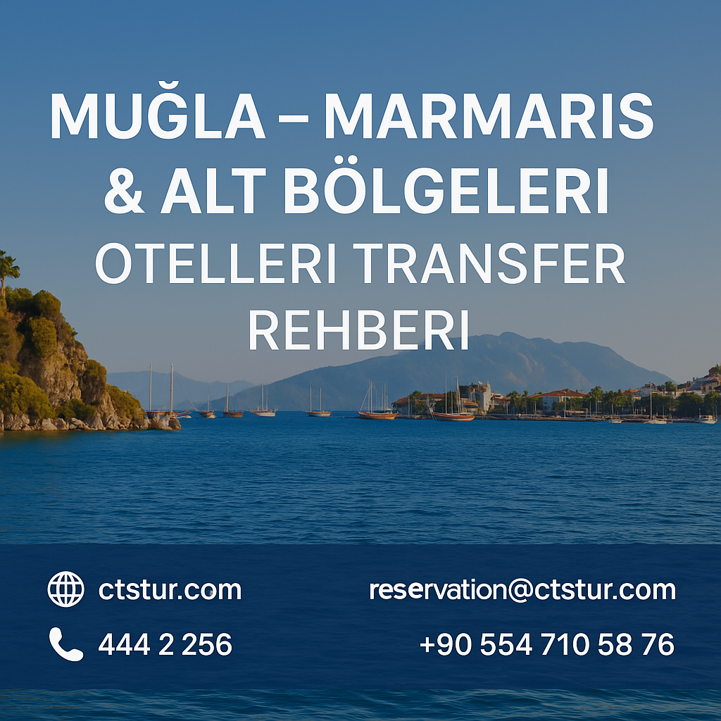 CTS TUR - Marmaris’e Ulaşım ve Havalimanı Transferleri